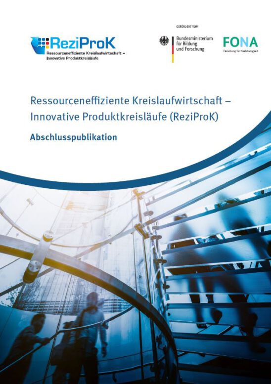 Ressourceneffiziente Kreislaufwirtschaft – Innovative Produktkreisläufe ...